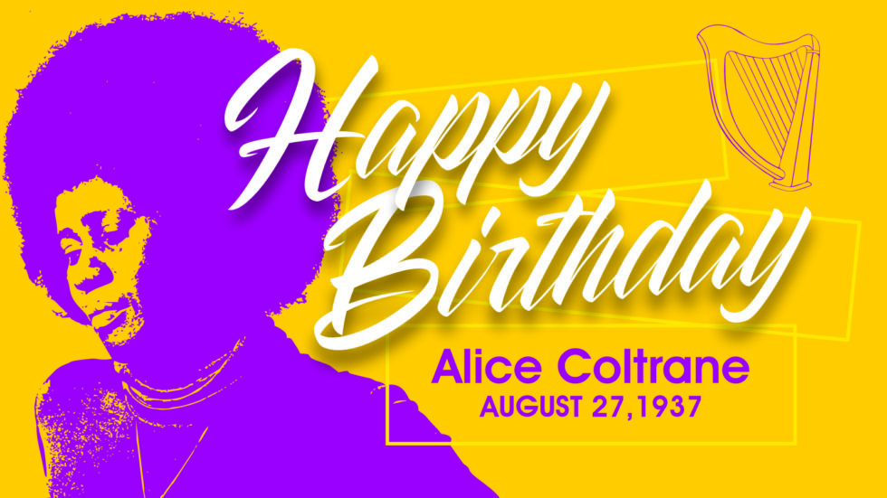 Honoring A Musical Trailblazer: Alice Coltrane | John Coltrane ...